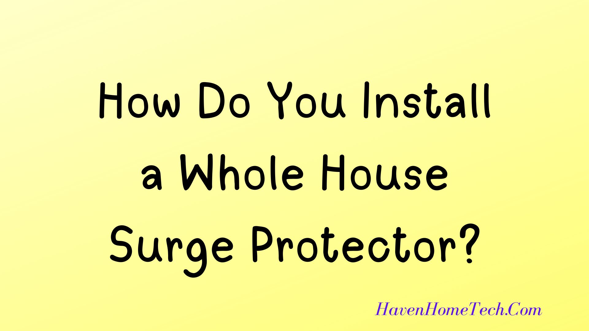 How To Install A Whole Home Surge Protector